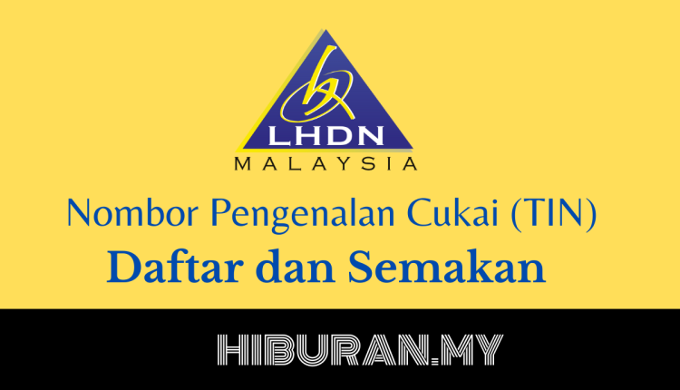 Nombor Pengenalan Cukai (TIN):Daftar Tax Identification Number