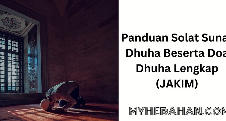 Panduan Solat Sunat Dhuha Beserta Doa Dhuha Lengkap (JAKIM)